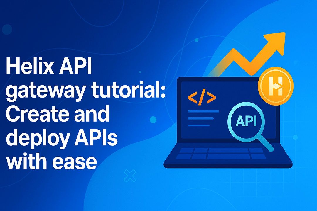 Helix API gateway tutorial: Design, deploy, and manage your APIs
